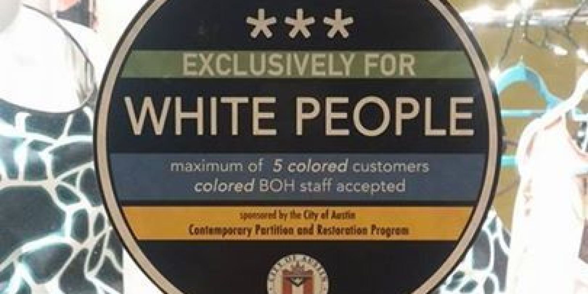 Someone In Austin Is Putting Up 'Exclusively For White People' Stickers ...